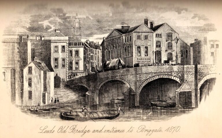 HISTORY OF THE OLD LEEDS BRIDGE - leeds-future.com